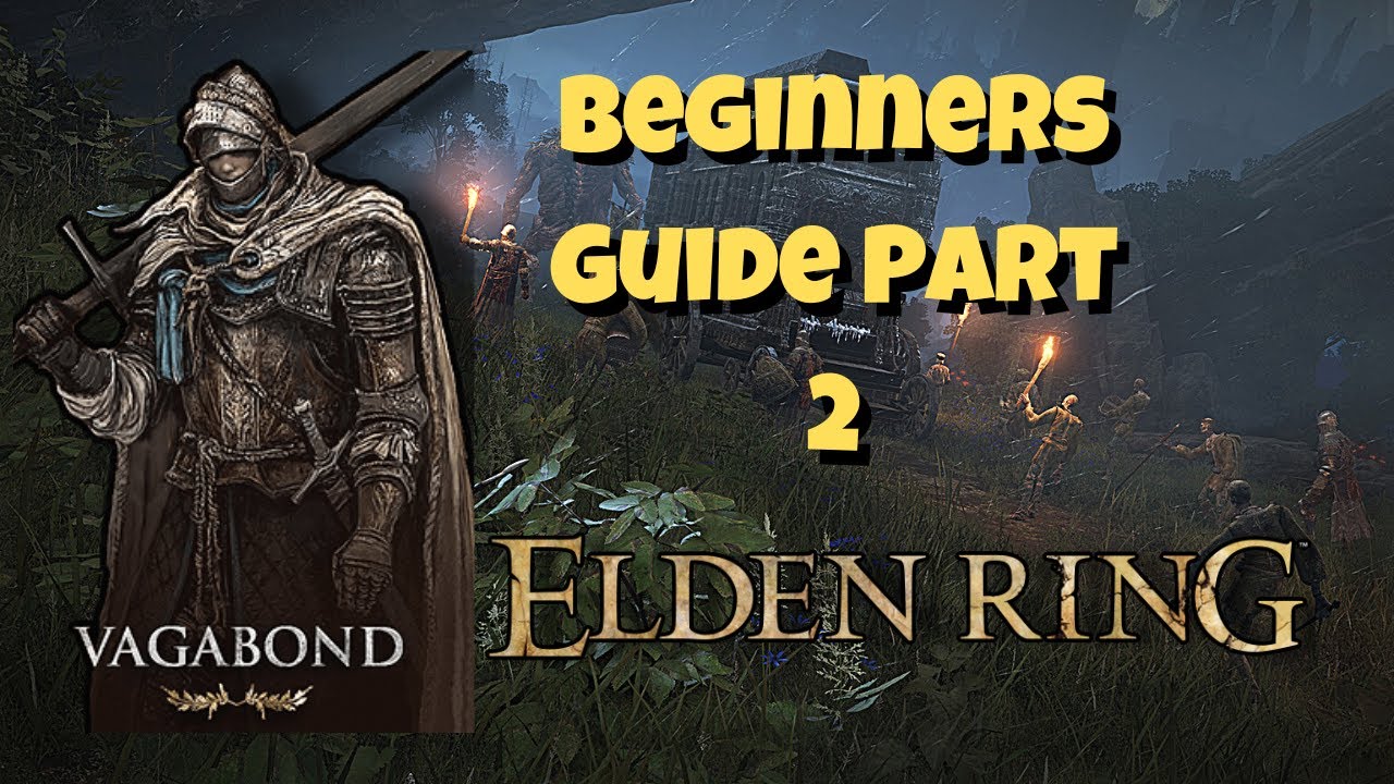 Uncover the Mystery of Elden Ring - Beginner's Step-By-Step Guide 2 ...