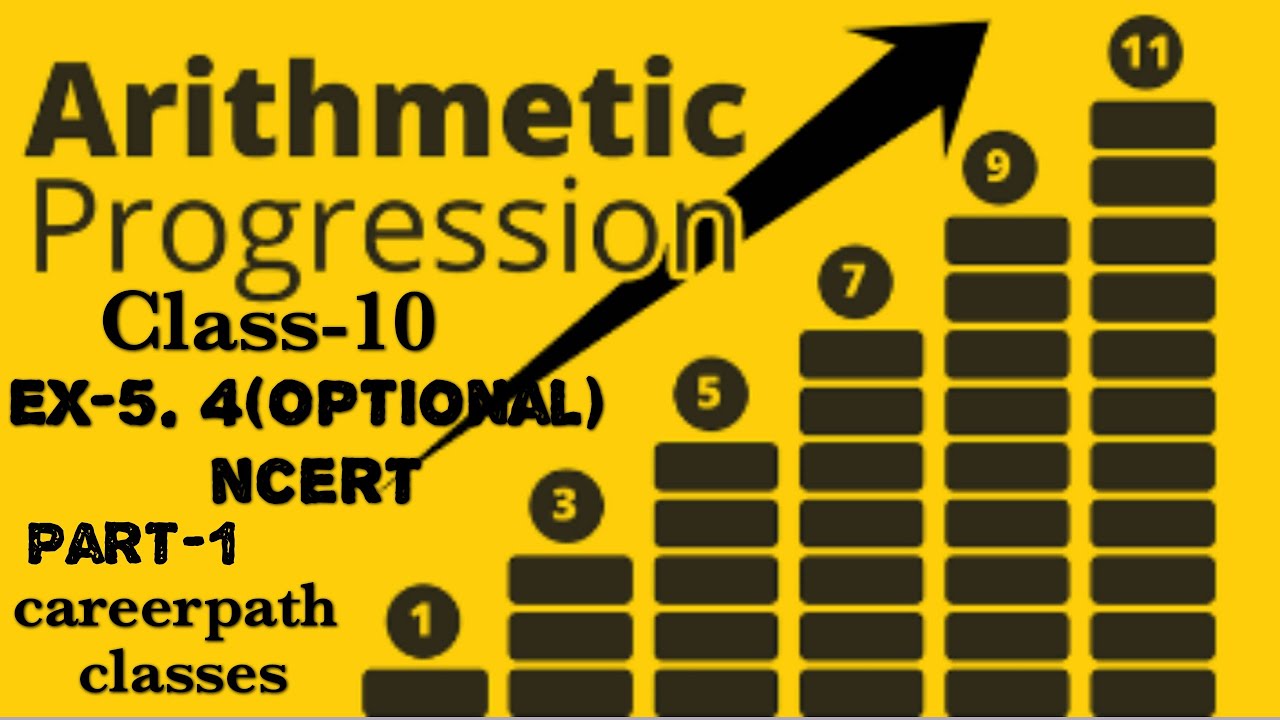 Class: 10 | Arithmetic Progressions ( Lec-12 ) | Exercise - 5.4 ( NCERT ...