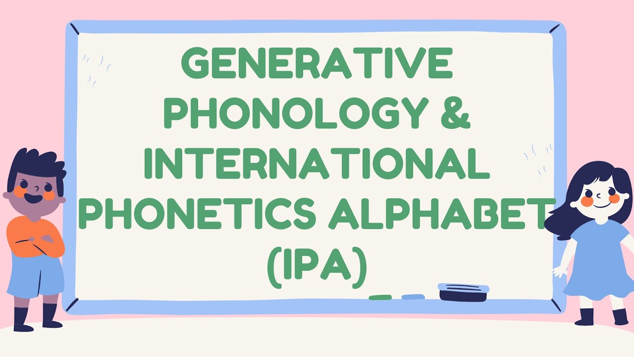GENERATIVE PHONOLOGY - YouTube