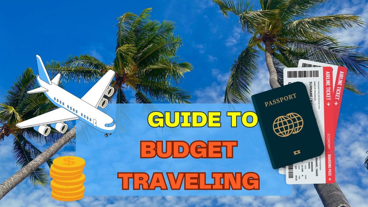 Budget Travel Tips: Explore the World Without Breaking the Bank - YouTube