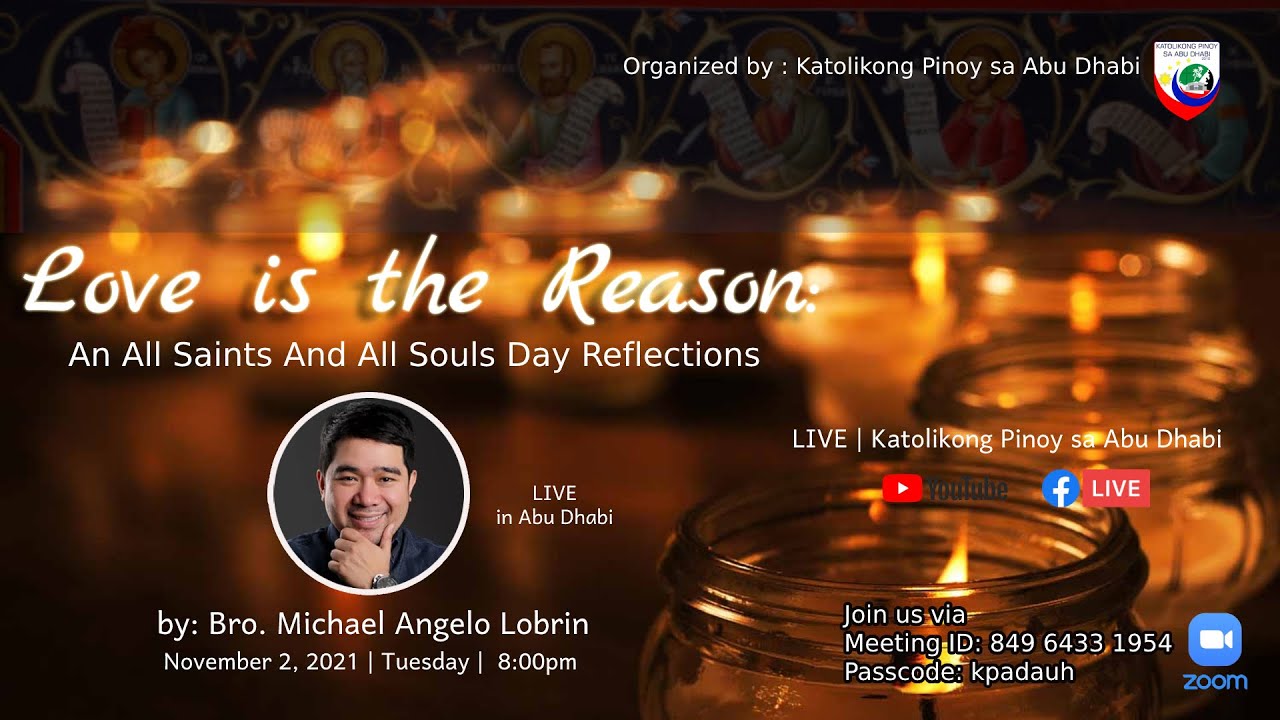 Love is the Reason: An All Saints and All Souls Day Reflections by Bro ...