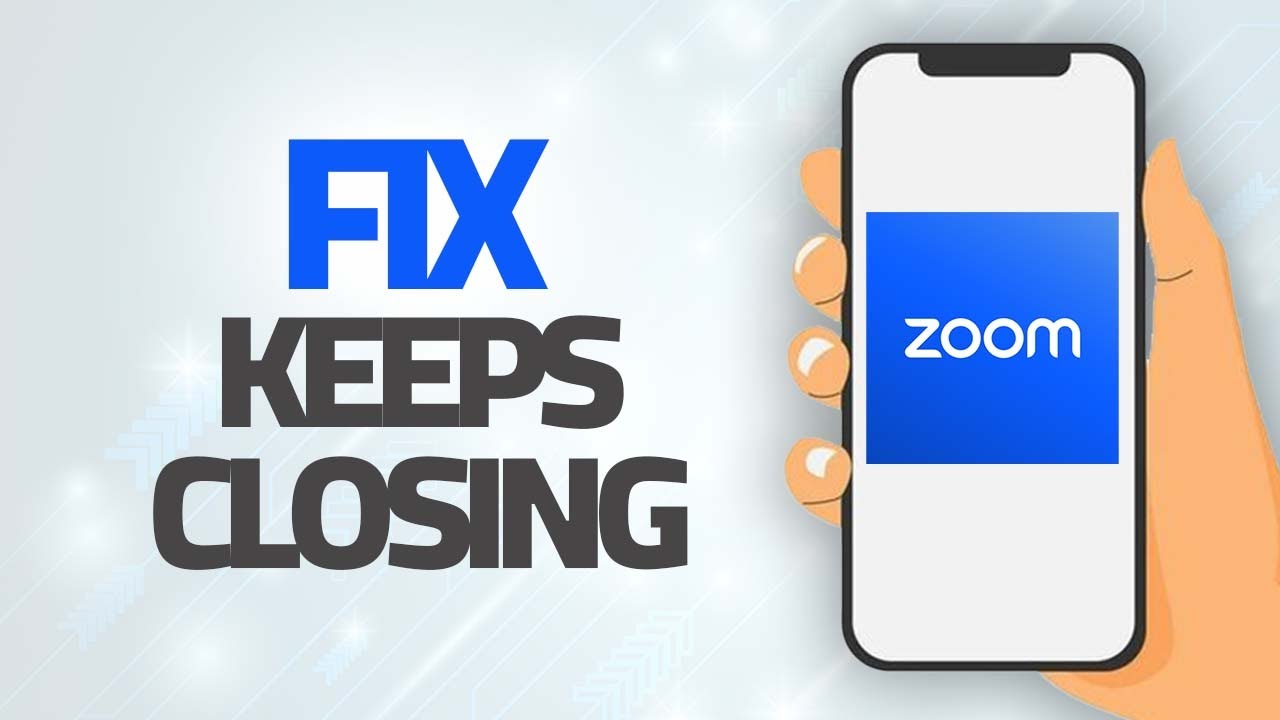 How To Fix Zoom App Keeps Closing | Step By Step - YouTube