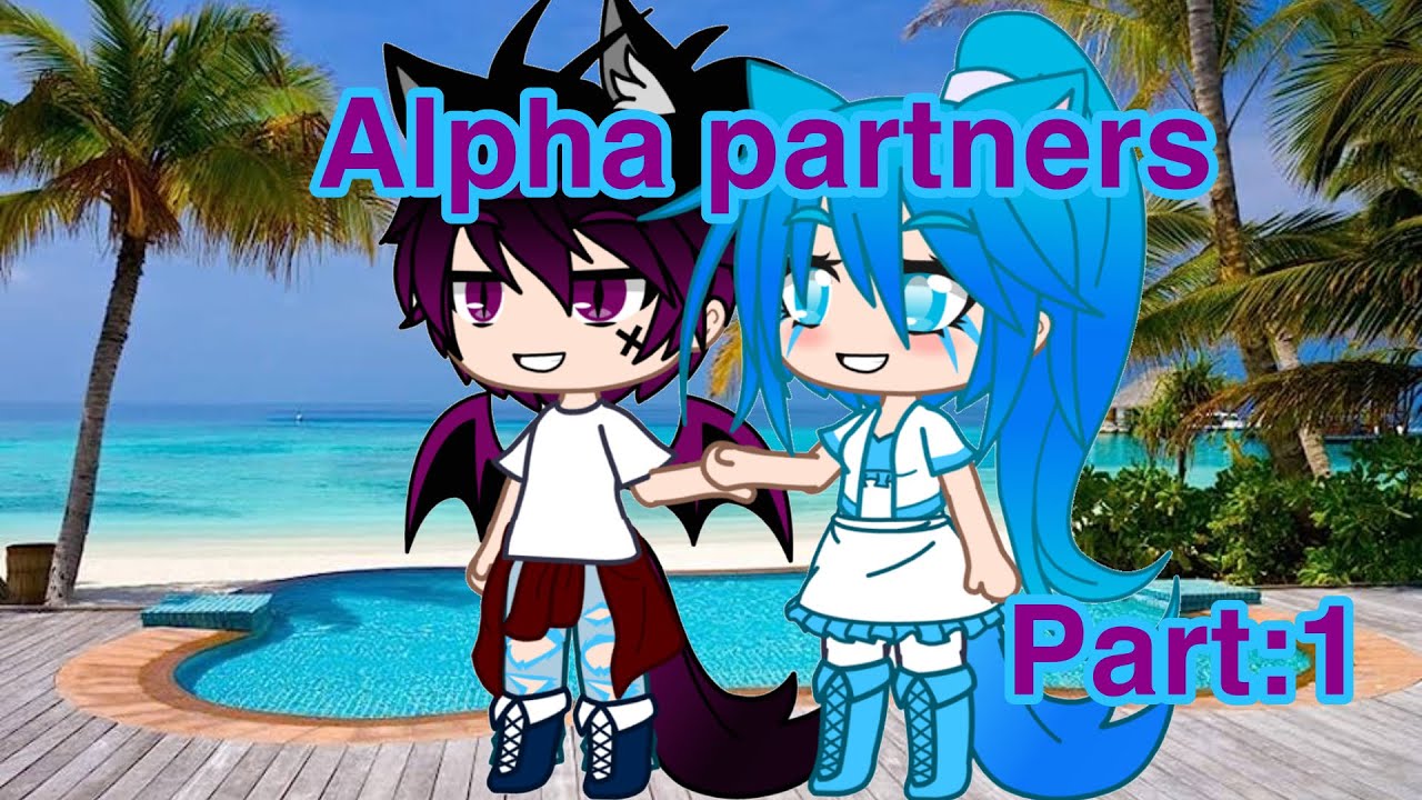 Alpha partners part: 1 ☀️🏖️(gcmm) - YouTube