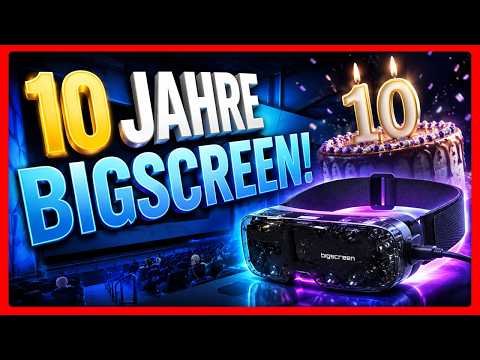 10 Jahre Bigscreen: Software zu Hardware