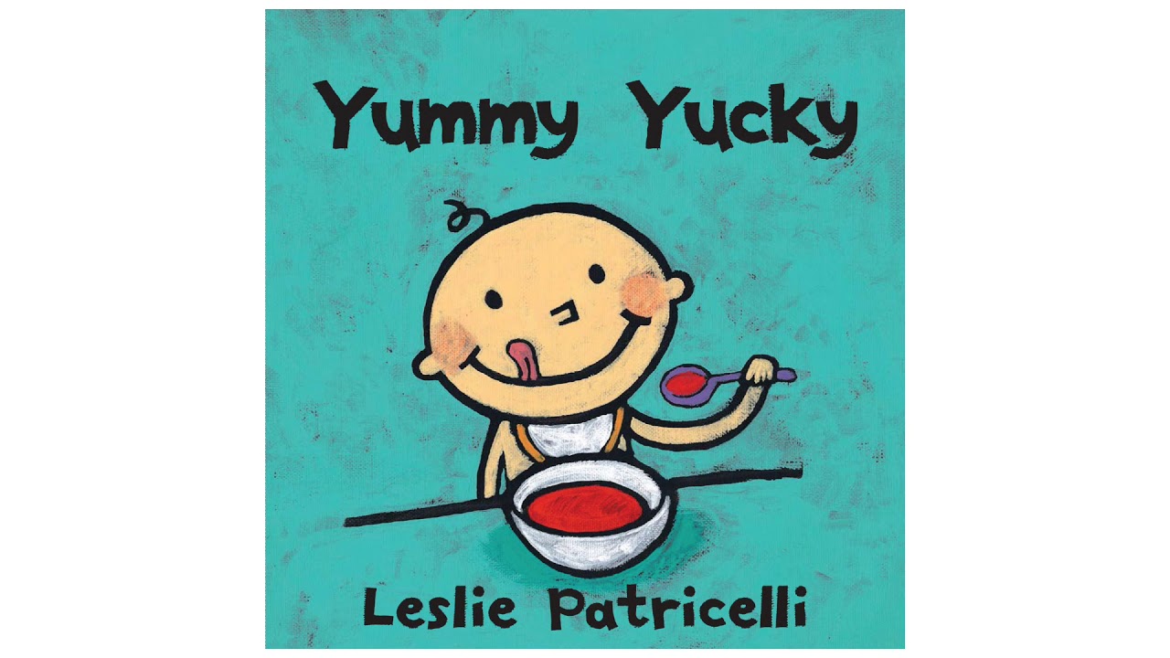 Yummy and Yucky Book - YouTube