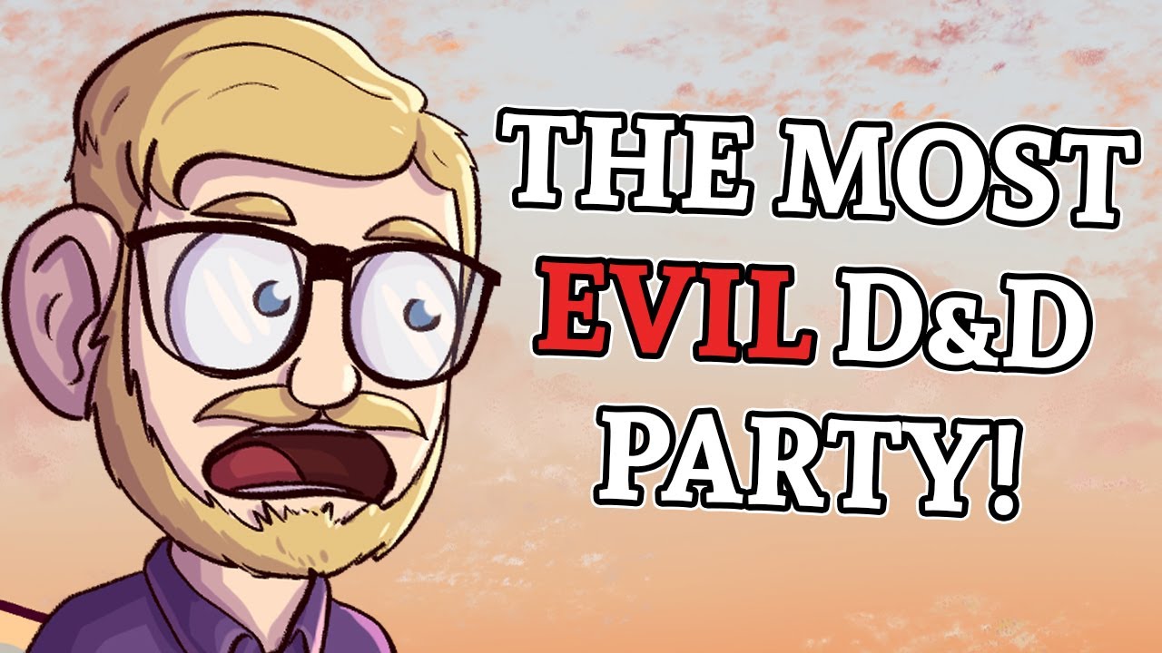 Dungeon Master Therapy: The Evil Party - YouTube