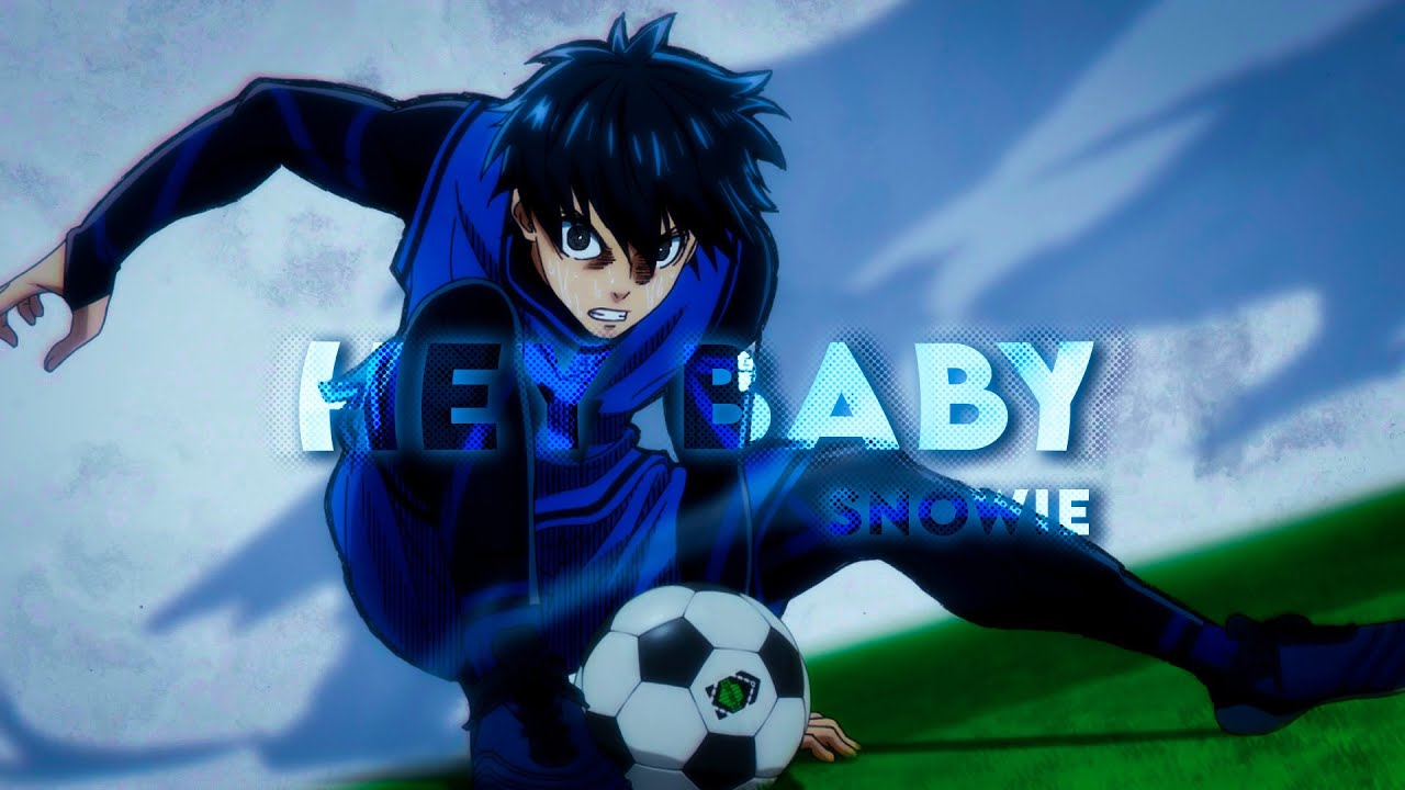 Hey Baby - Blue Lock Edit - YouTube