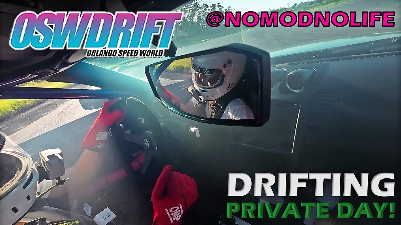 OSW Drift: Private Day POV! | Orlando Speed World, FL. 4K 60fps ...