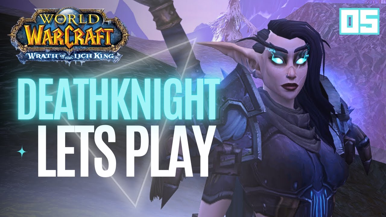 🎮 let's play world of warcraft wotlk — night elf death knight — part 05 ...