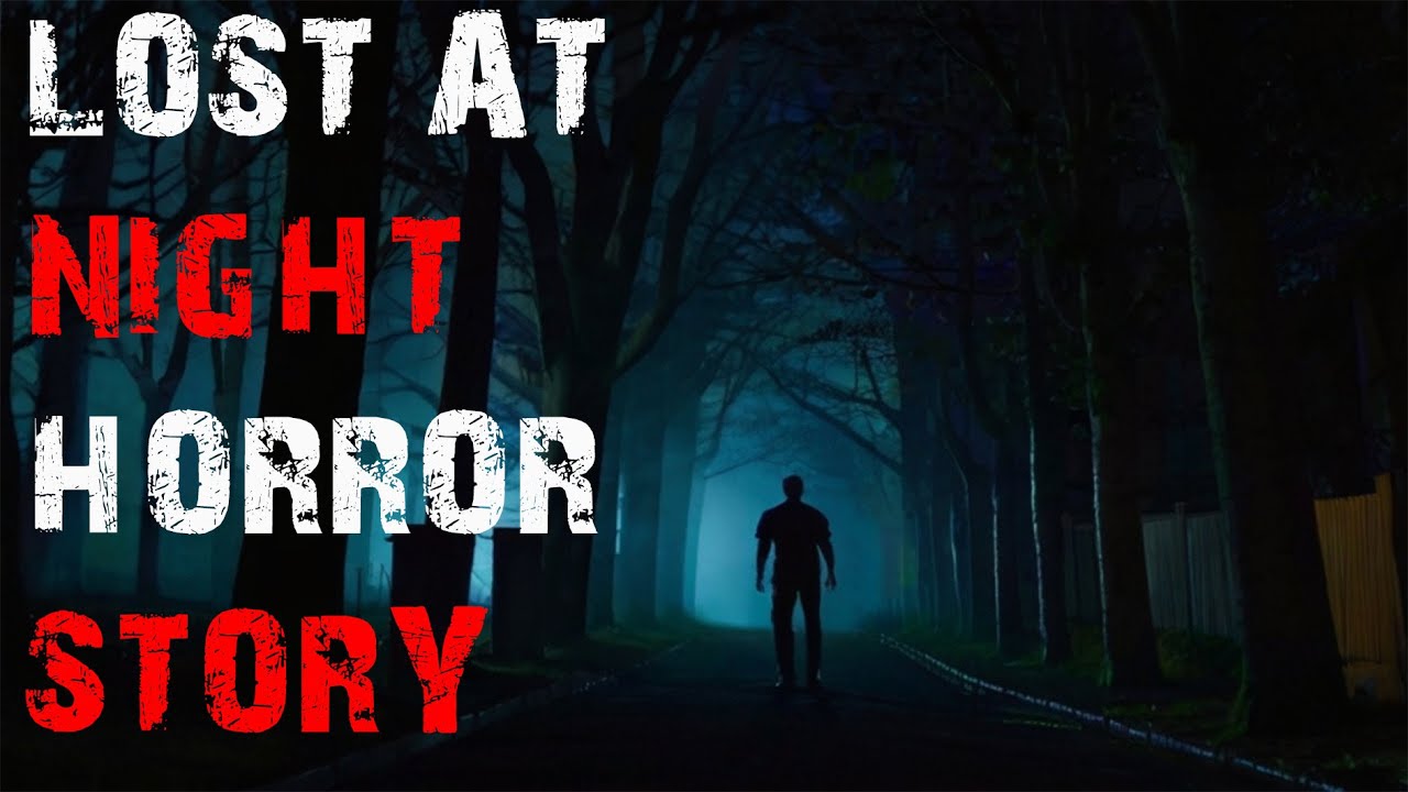 Lost at night | Horror story - YouTube