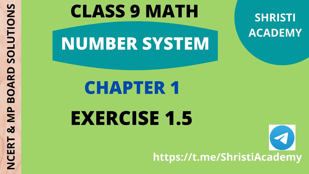 Class 9 Maths | Exercise 1.5 | Number System | Chapter1 | CBSE Class 9 ...