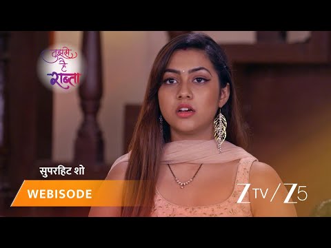 TUJHSE HAI RAABTA | Episode - 313 | Part 2 | Kalyani Rane, Malhar Rane