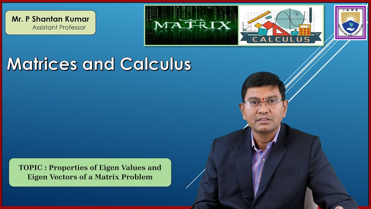 Properties Of Eigen Values And Eigen Vectors Of A Matrix Problem By Mr P Shantan Kumar Youtube