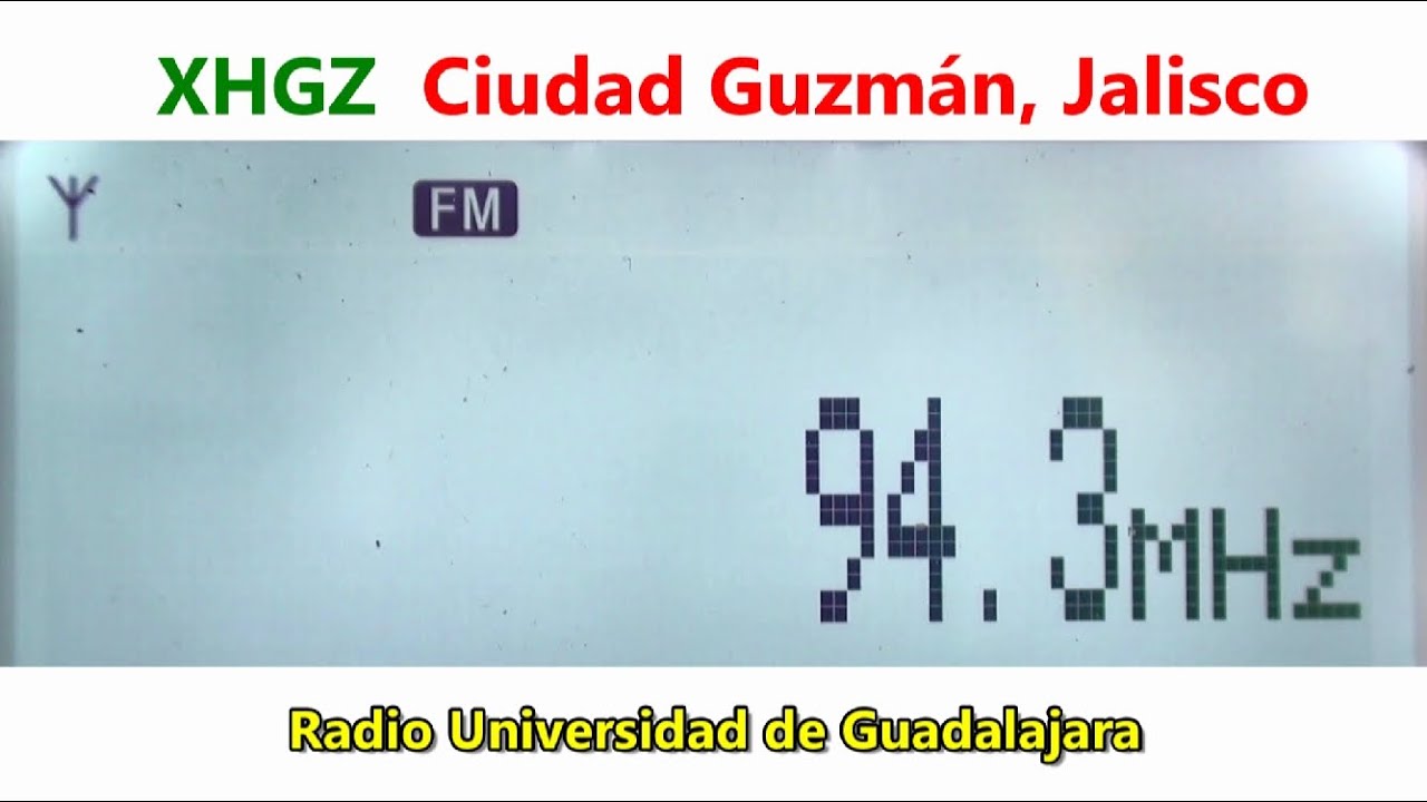 94.3 XHGZ - Ciudad Guzmán, Jalisco captada en Zapopan (oeste), Jalisco ...