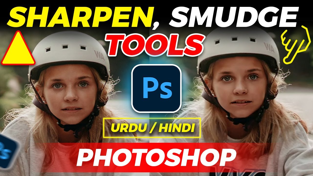 Sharpen & Smudge Tool in Photoshop | Sharpen Tool | Smudge Tool - YouTube
