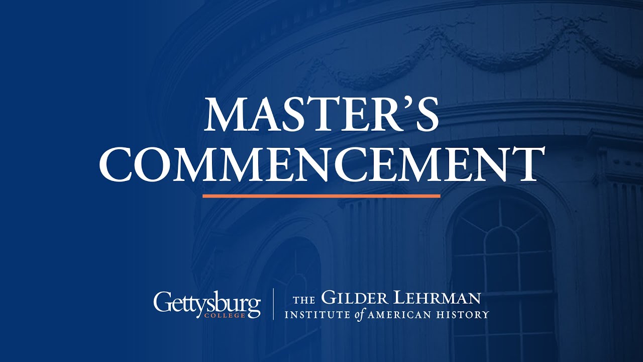 2024 Gettysburg College Gilder Lehrman Institute Masters In