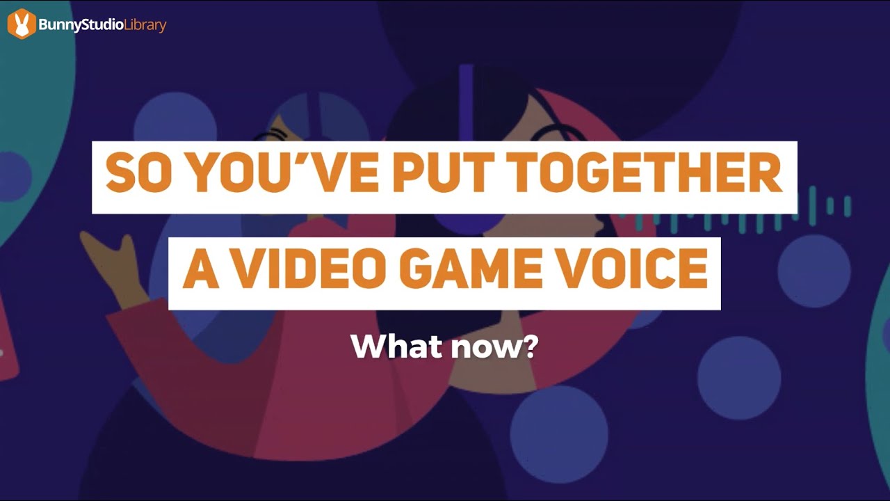 So You’ve Put Together A Video Game Voice Acting Script. What Now ...