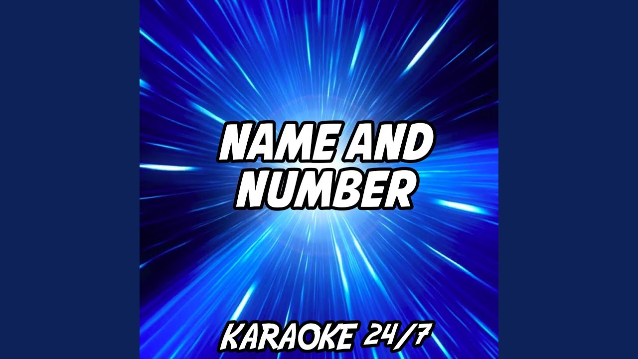 Name and Number (Karaoke Version) (Originally Performed by Shift K3Y ...