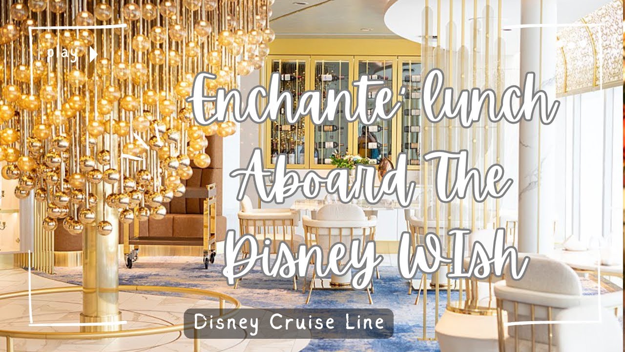 Trying the NEW exclusive Enchante' LUNCH on The Disney Wish - YouTube
