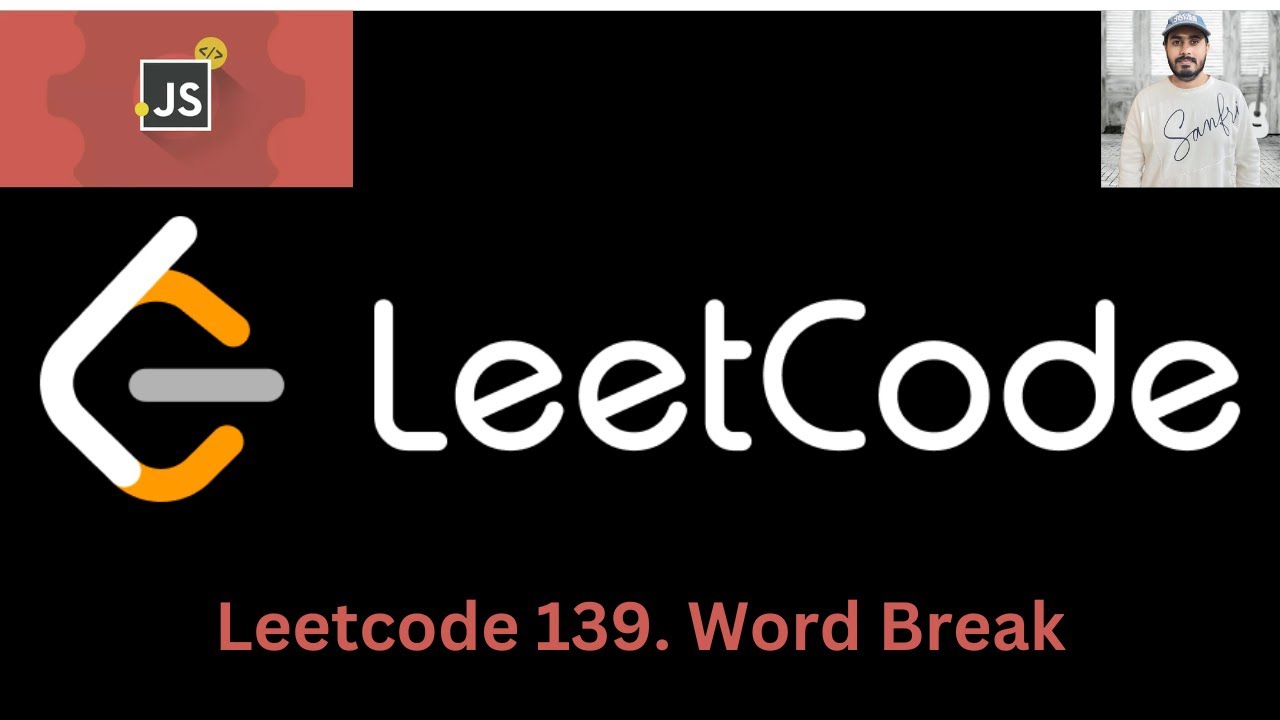 Leetcode 139. Word Break [ JAVASCRIPT ]. - YouTube
