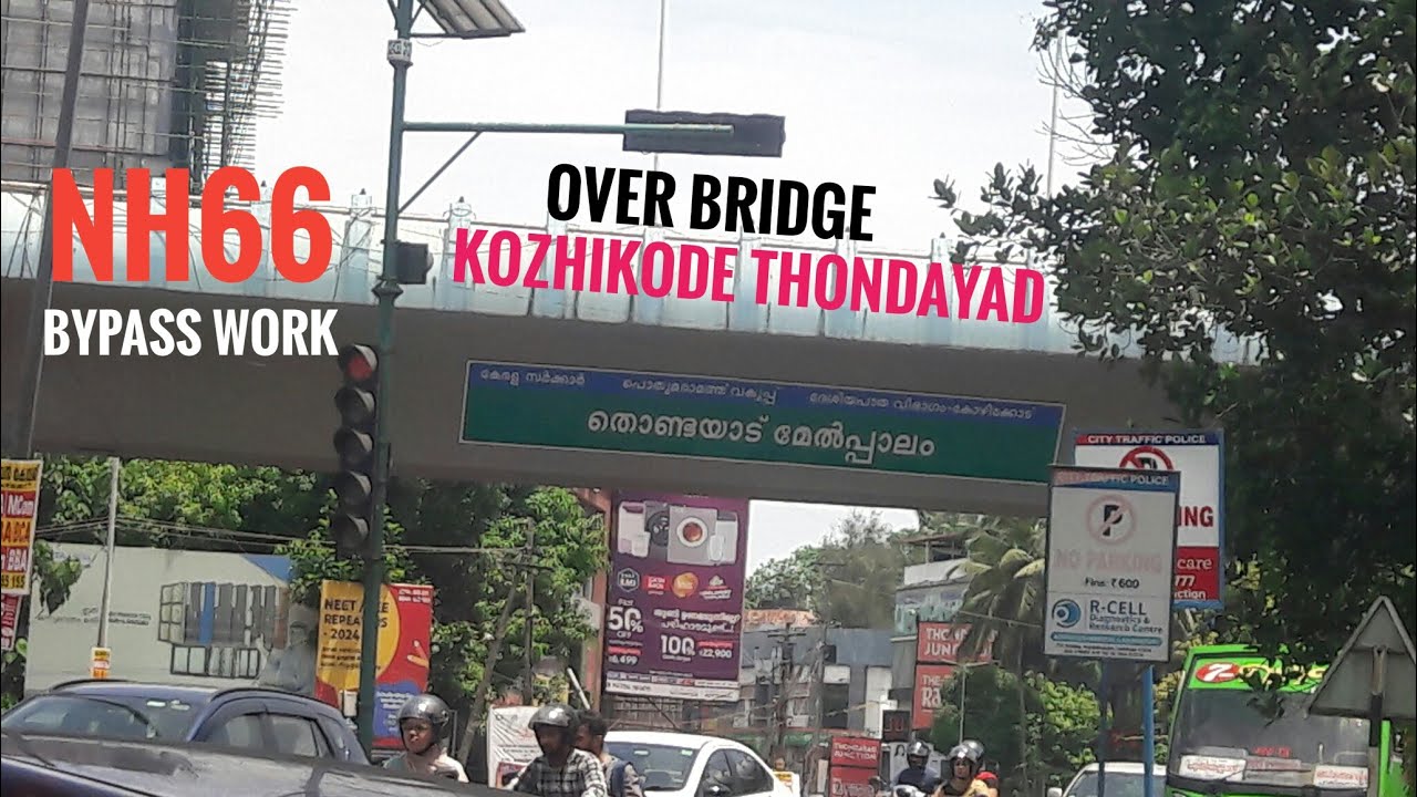 nh66 bypass | kozhikode thondayad | over bridge | calicut - YouTube
