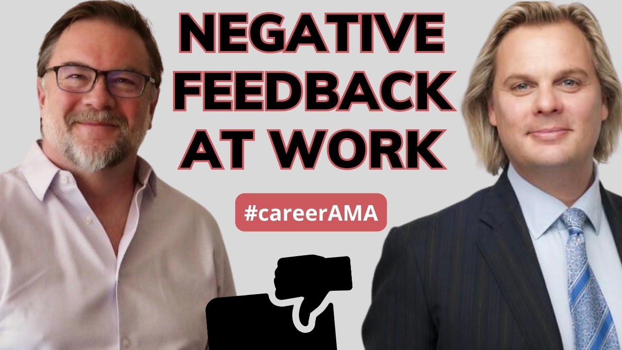 How to deal with negative feedback at work #careerAMA - YouTube
