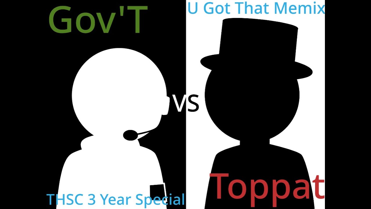 THSC 3 Year Fan Art! U Got That Meme ft. THSC Gov'T VS Toppat - YouTube