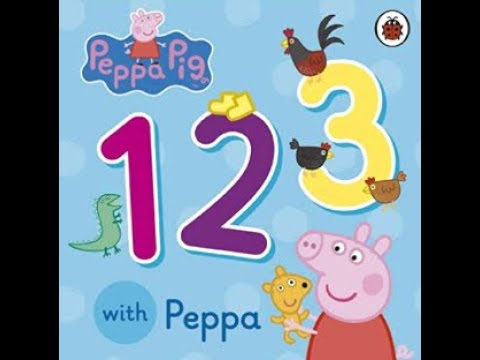 🐷 PEPPA PIG: Peppa Pig 123 Counting with Peppa (books read aloud) - YouTube