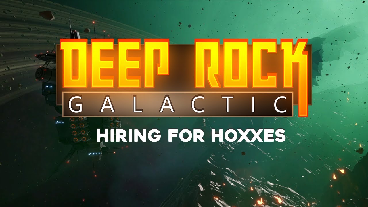 Deep Rock Galactic: Hiring for Hoxxes IV - YouTube