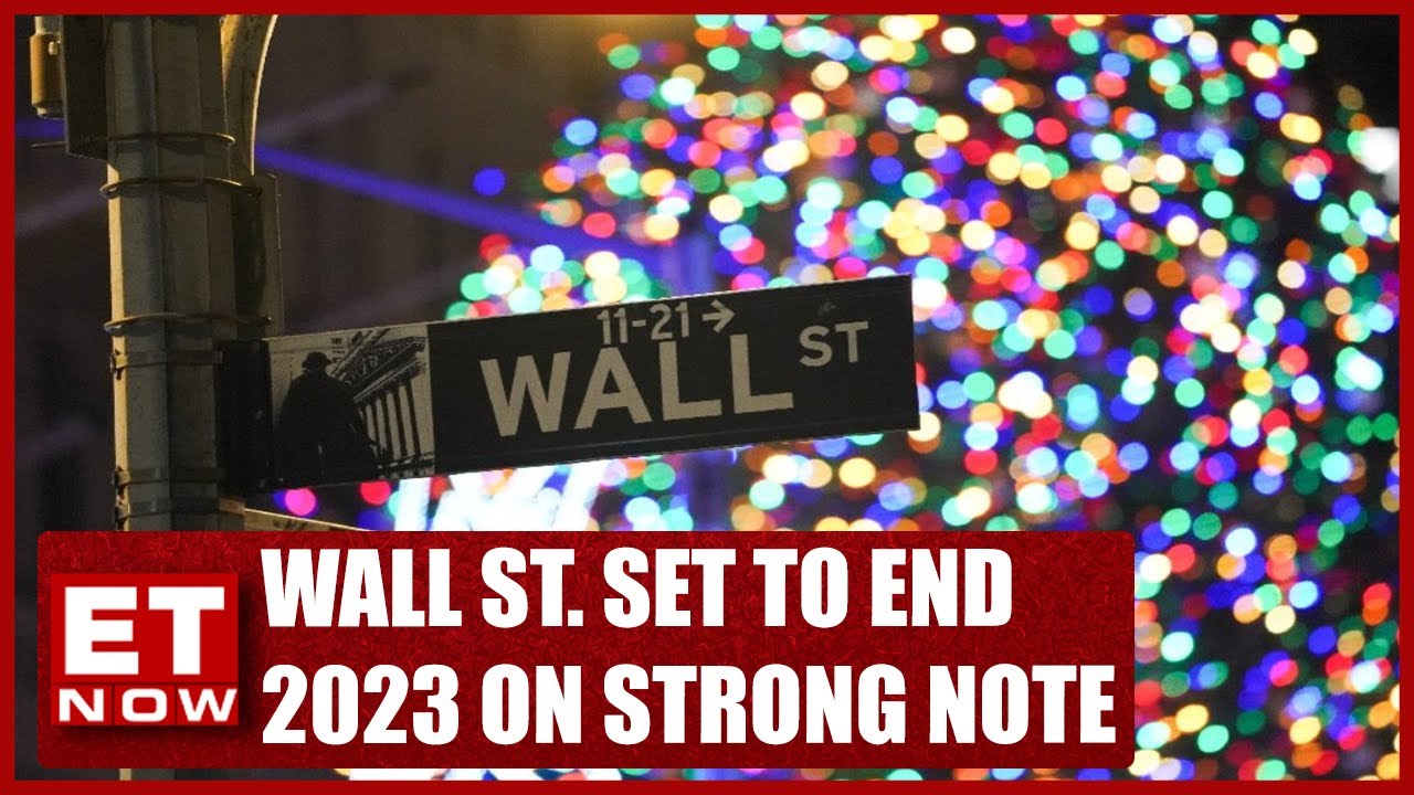 Wall Street Set To End 2023 On Strong Note | Red Sea Disruption Ease ...
