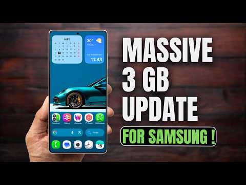Massive 3 GB Update Arrives on Millions of Galaxy Phones !