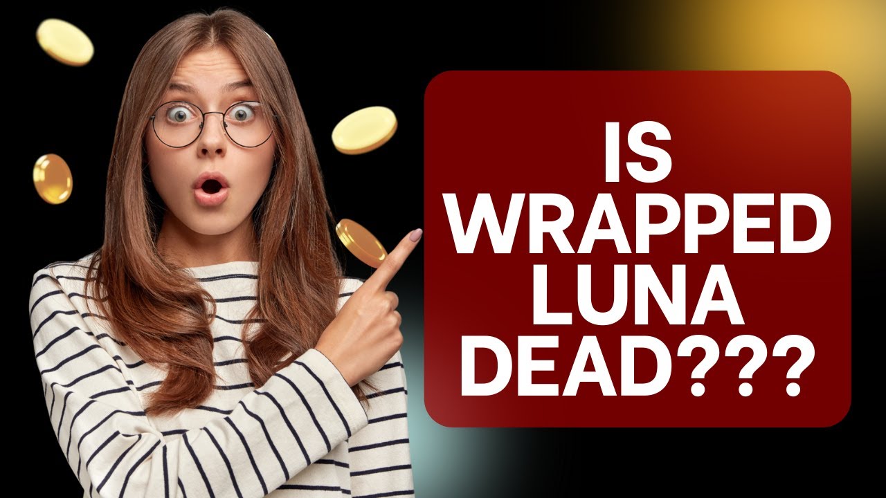 Is Wrapped Luna Dead? | Can WLUNA Resurface? | Wrapped LUNA Price ...