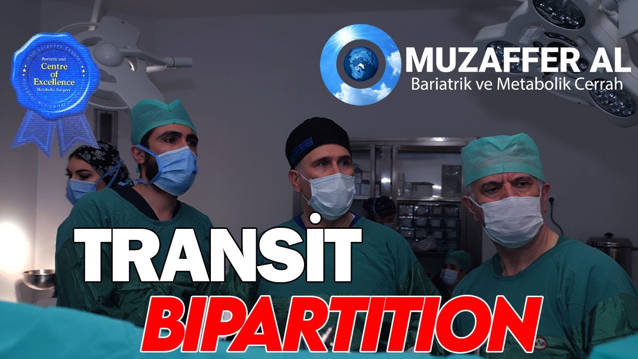 Dr Muzaffer AL - Transit Bipartition (Metabolik cerrahi operasyonu ...