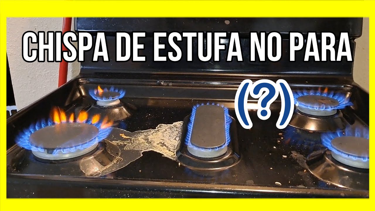🤔 LA CHISPA DE LA COCINA NO PARA 🤔 - YouTube