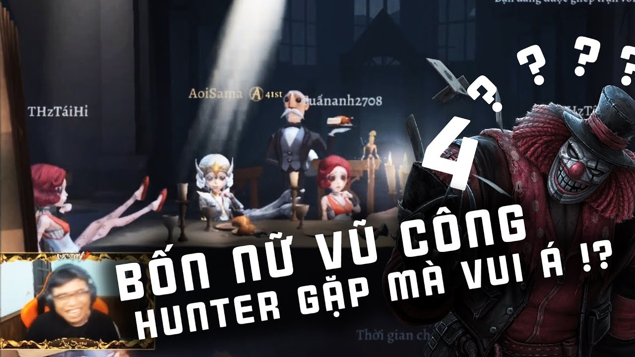 [Stream Moment] Identity V - Team 4 vũ công quẩy disco cùng Hunter ...