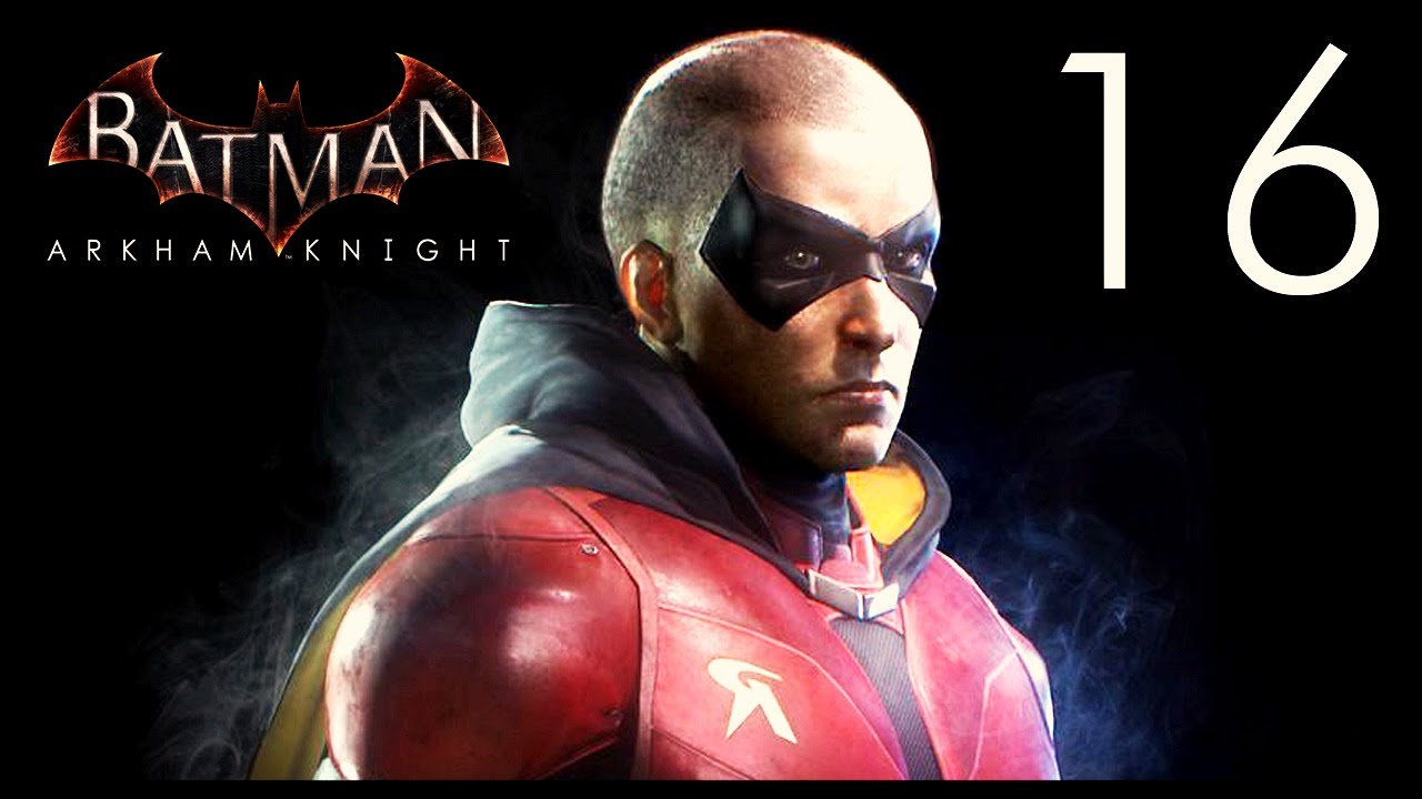 Jason Todd, Robin Zagrajmy w Batman Arkham Knight PL E16 - YouTube