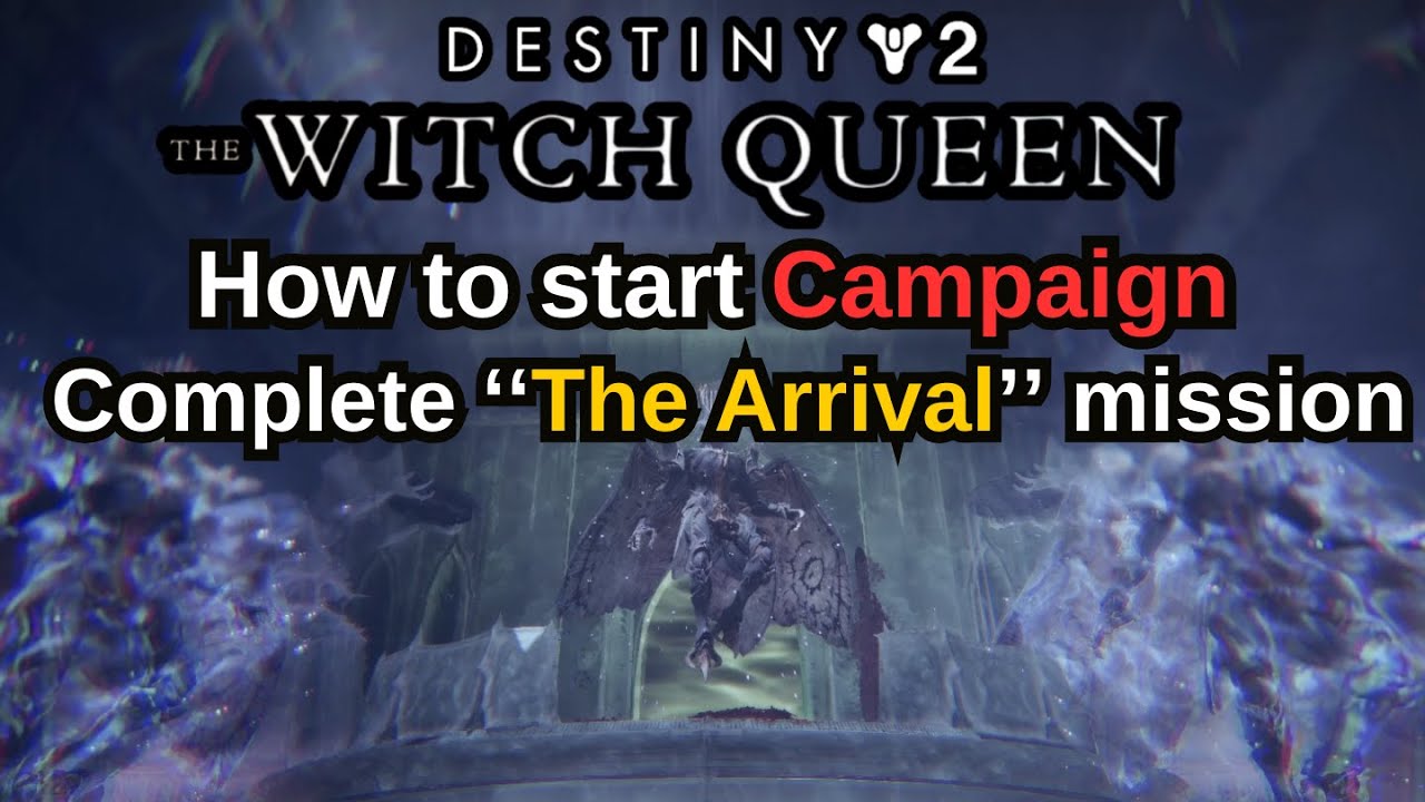 Destiny 2: The Witch Queen How to start The Witch Queen Campaign ...