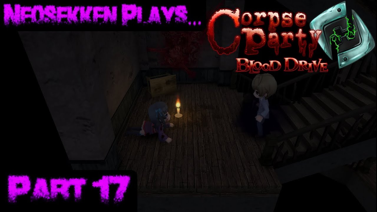 Corpse Party - Blood Drive (Pt 17): Neo Begins a Flashback Featuring ...