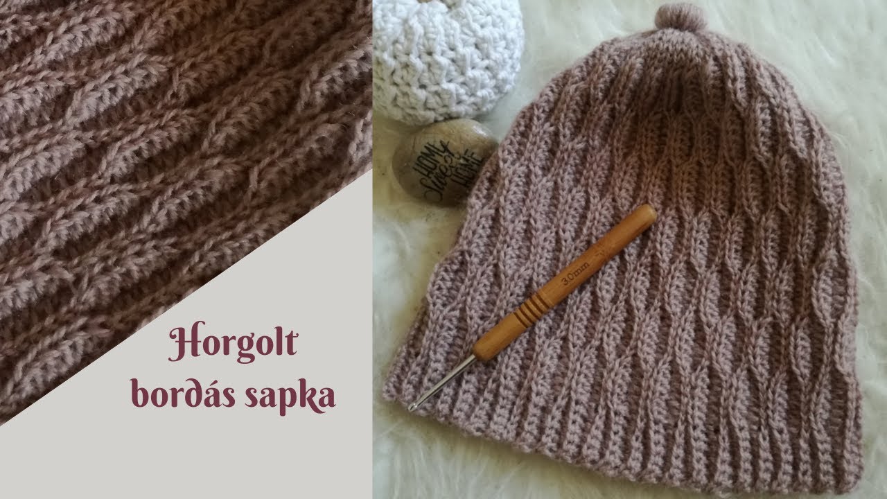 Bordás sapka - horgolt egyedi mintával/ Crocheted ribbed hat . - YouTube
