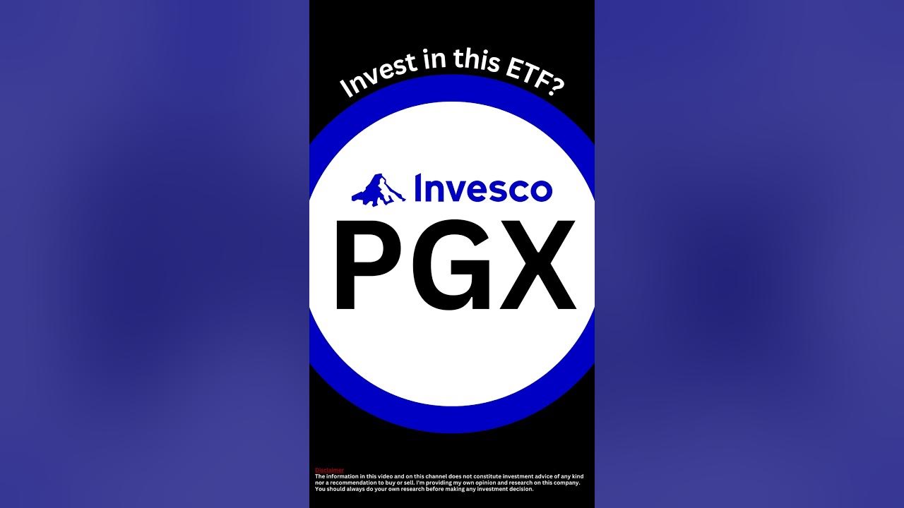 Should you buy PGX ETF? 📈 #growthshares #pgx #invesco - YouTube