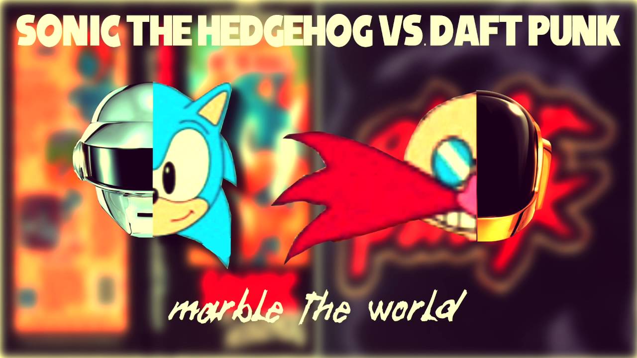 Marble the World (Sonic the Hedgehog vs. Daft Punk) - YouTube