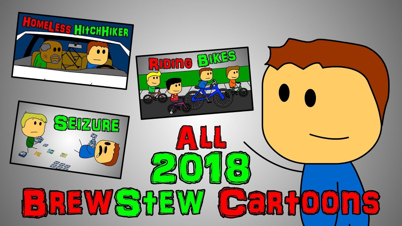 All Brewstew Cartoons From 2018 - YouTube