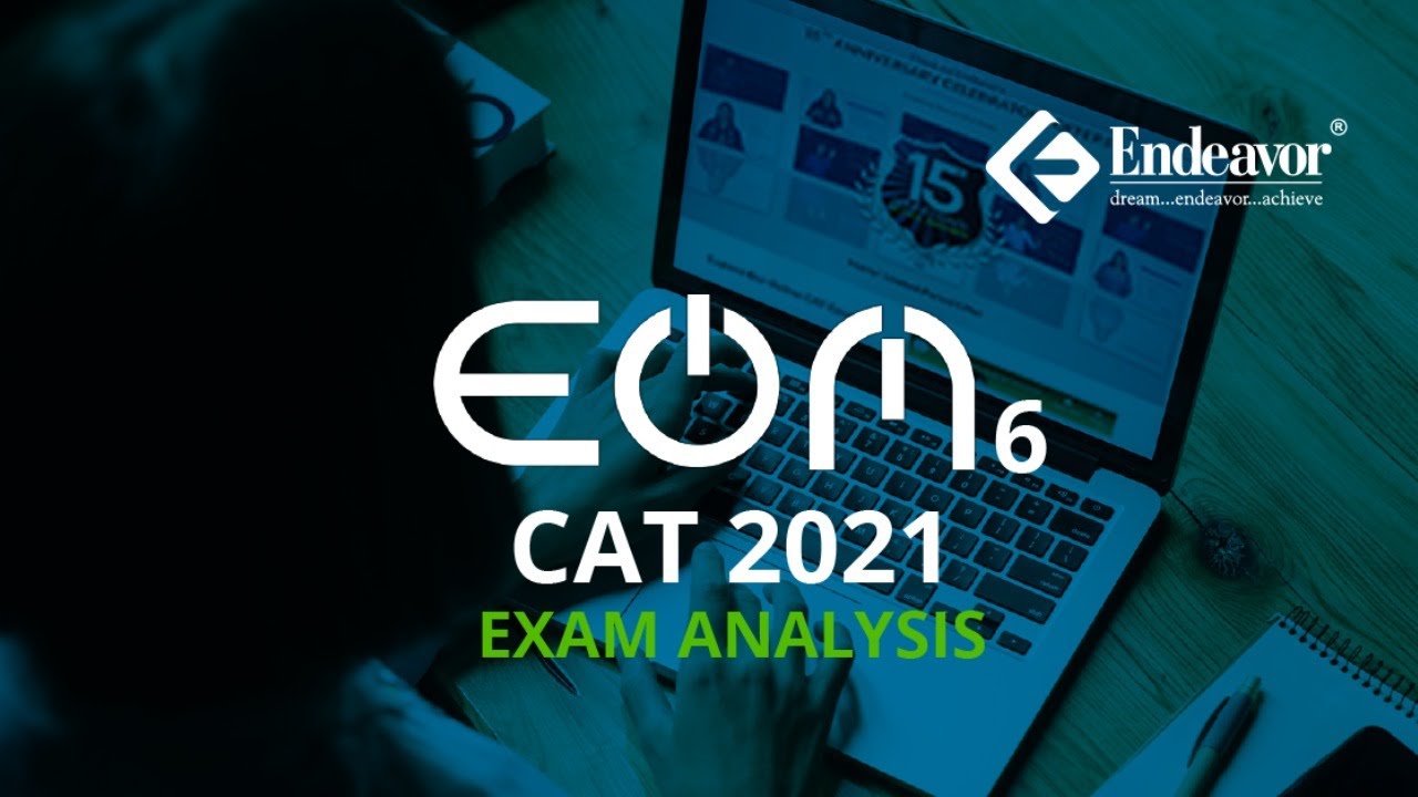 CAT EOM 6 | Exam Analysis | Endeavor Careers - YouTube