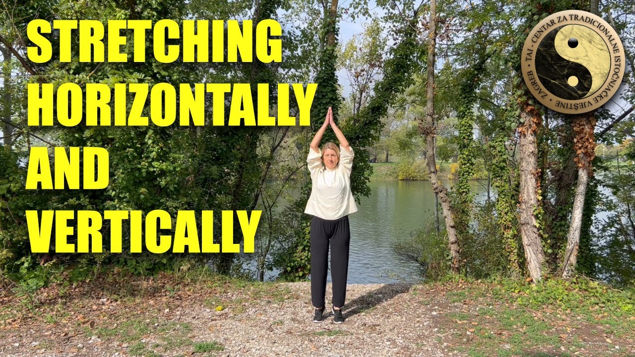 QiGong - Basic Exercises - Stretching Horizontally and Vertically - YouTube