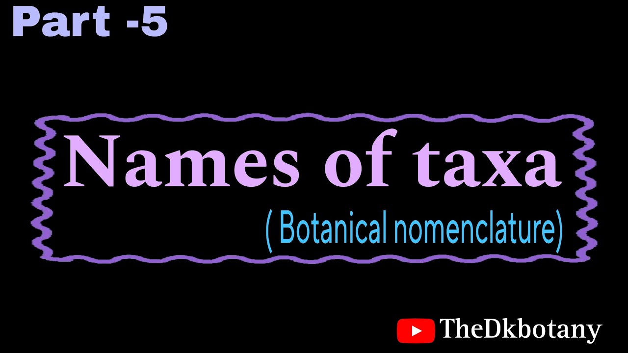Name of taxa | ending of taxa । ales,acea use ।binomial nomenclature # ...