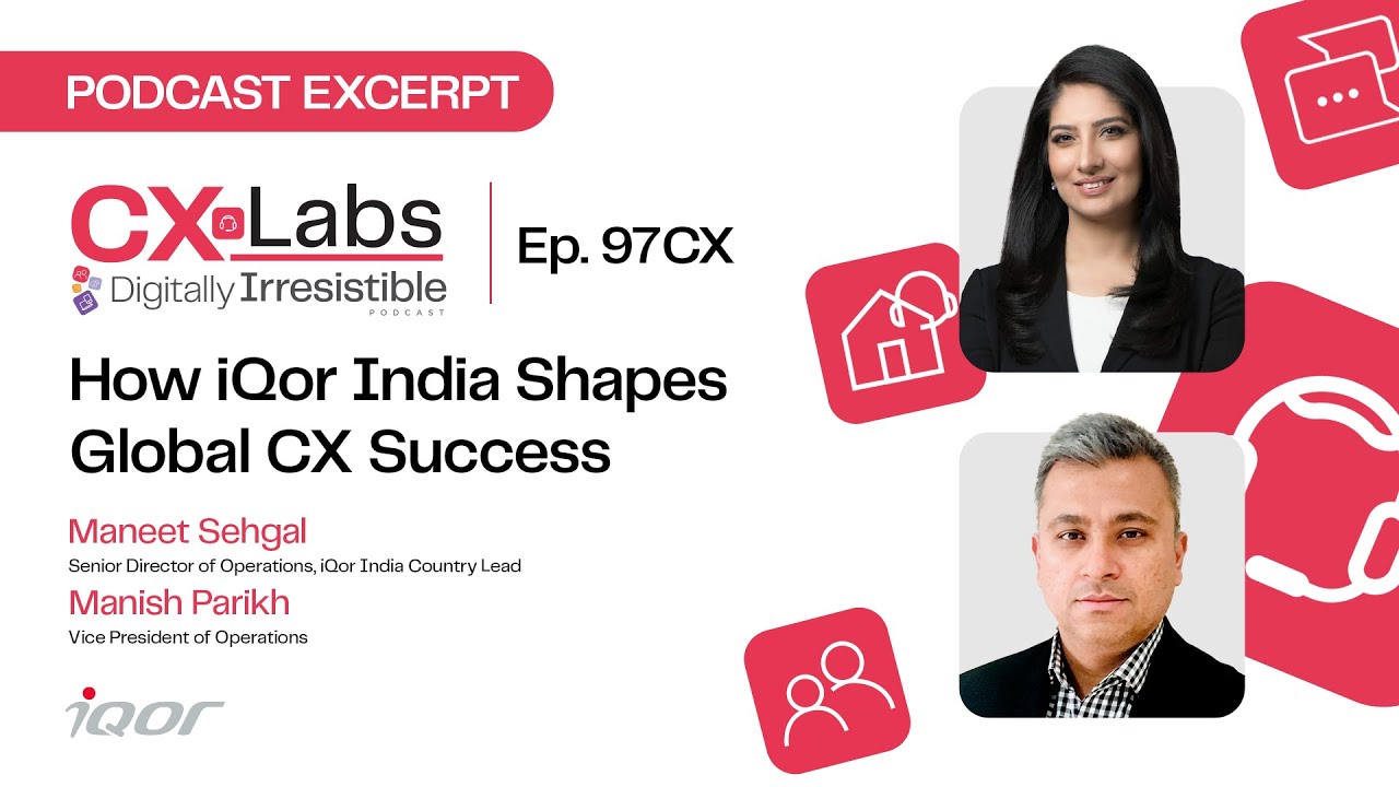 Ep. 97CX Excerpt 2: How iQor India Shapes Global CX Success - YouTube