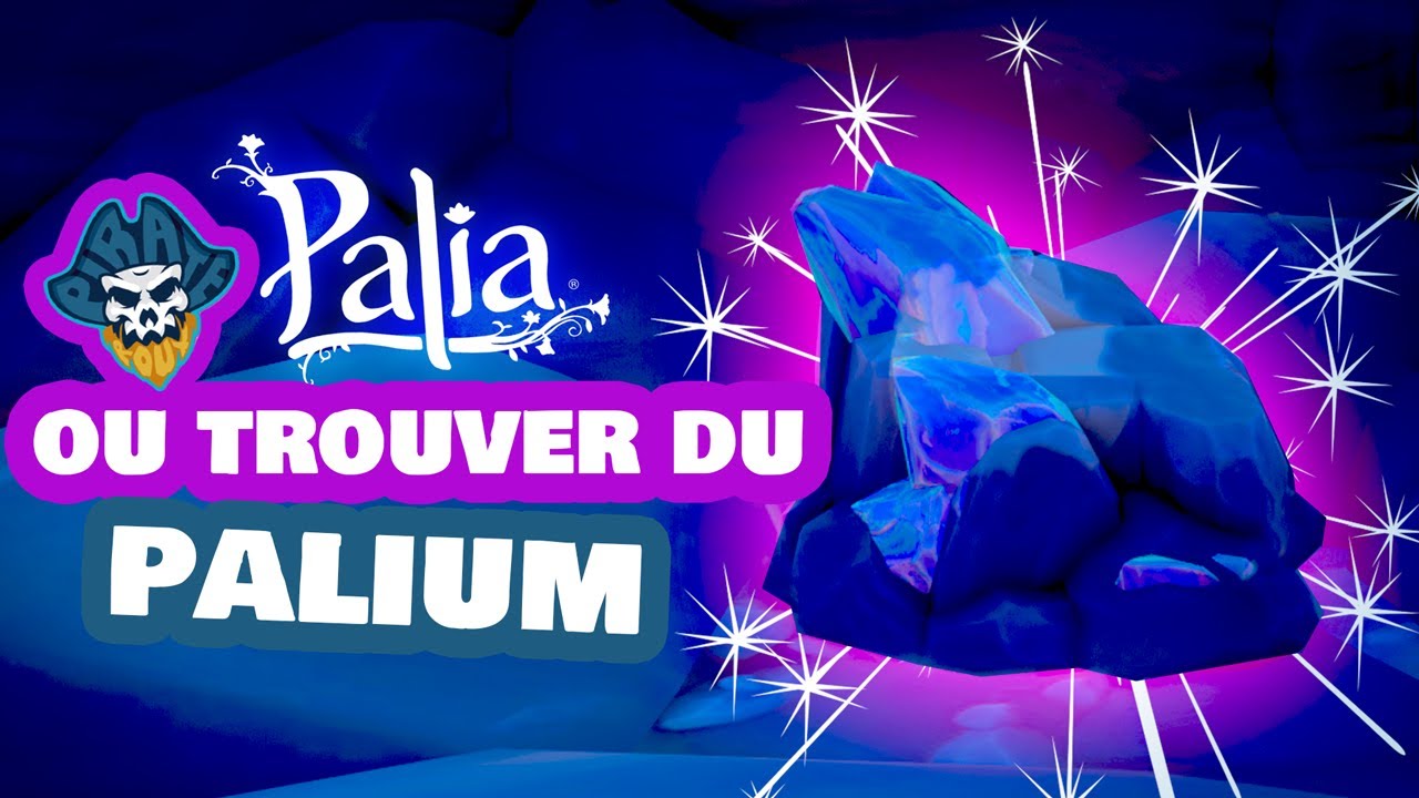 OU TROUVER DU PALLIUM DANS PALIA ? - YouTube