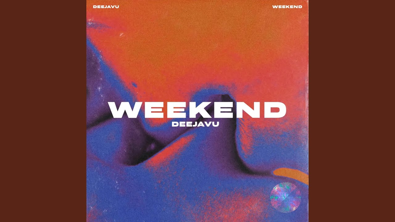 Weekend - YouTube