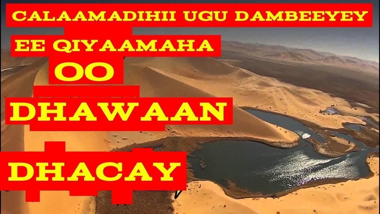 calaamadihii qiyaamaha kuwoodii soo dhacey balse dadku aysan ku ...