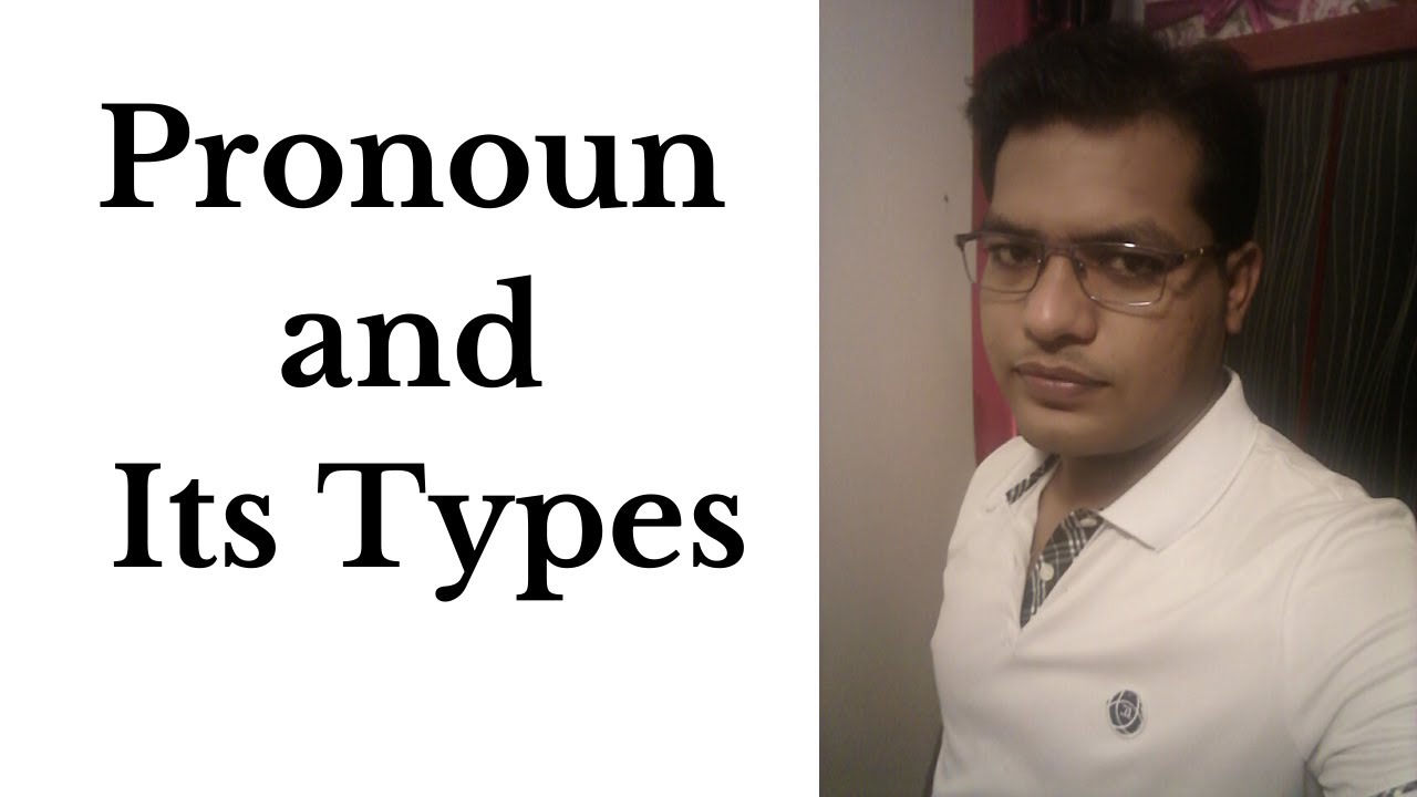 Parts Of Speech Pronoun And Its Types YouTube parts-of-speech-pronoun-and-its-types-youtube